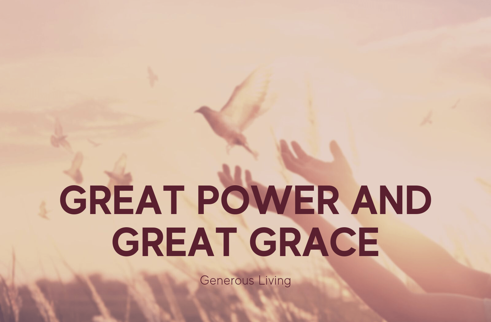 Great Power and Great Grace - Pacific Beach United Methodist Church ...