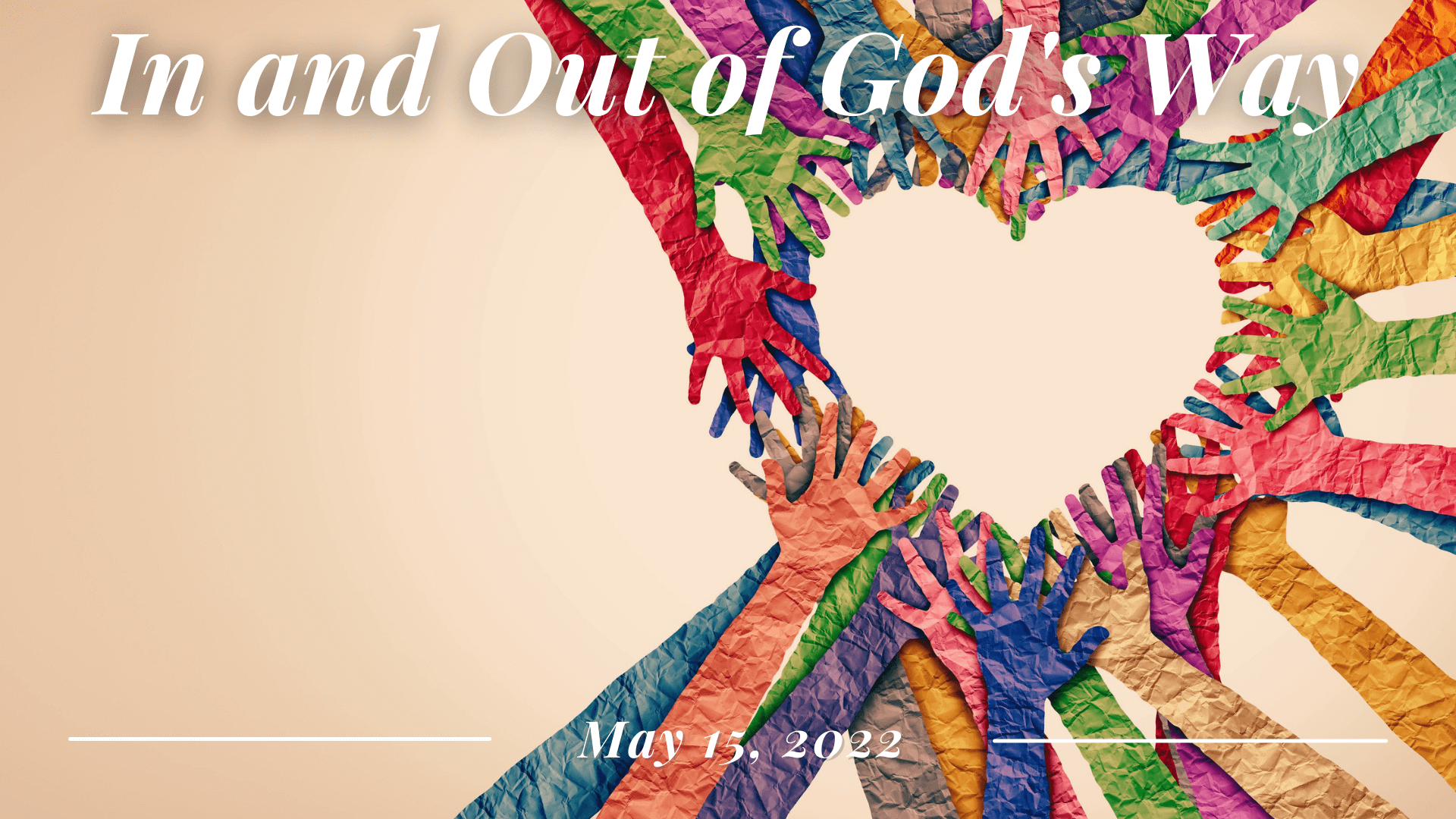 In and Out of God's Way - Pacific Beach United Methodist Church