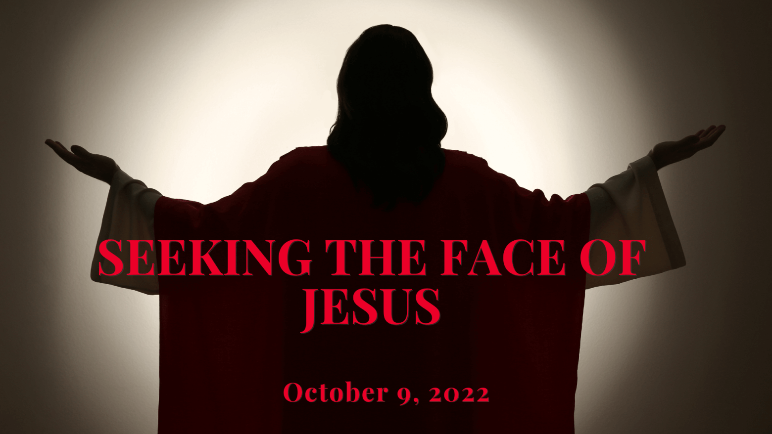Seeking the Face of Jesus - Pacific Beach United Methodist Church