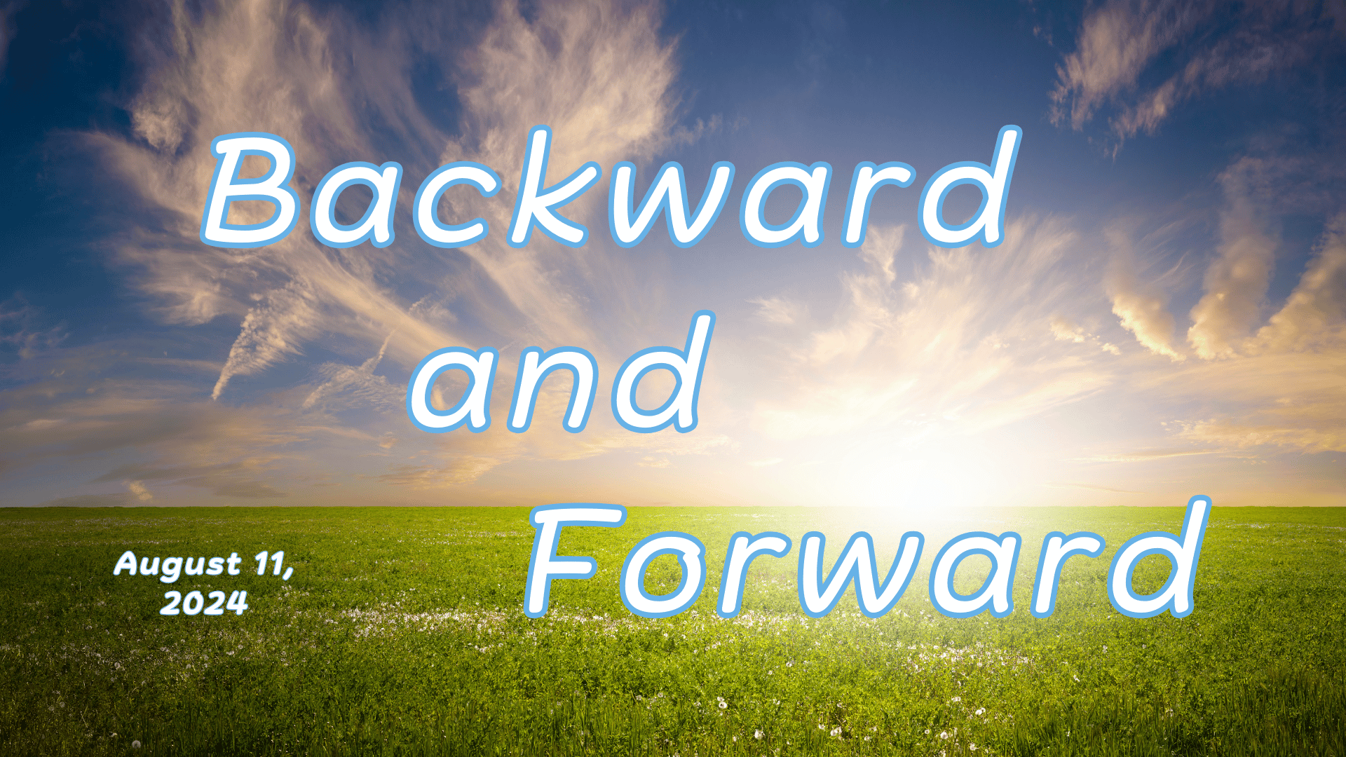 Backward and Forward - Pacific Beach United Methodist Church