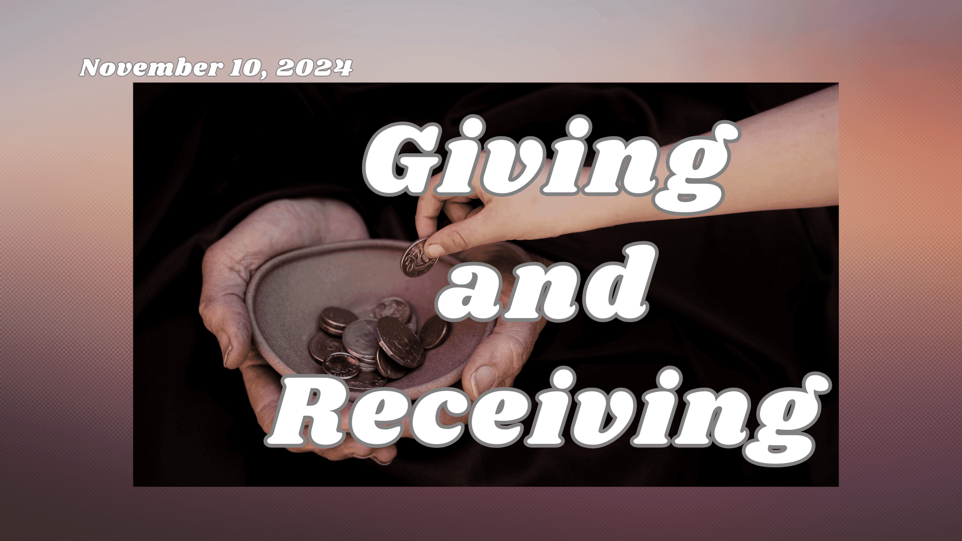 Giving and Receiving - Pacific Beach United Methodist Church