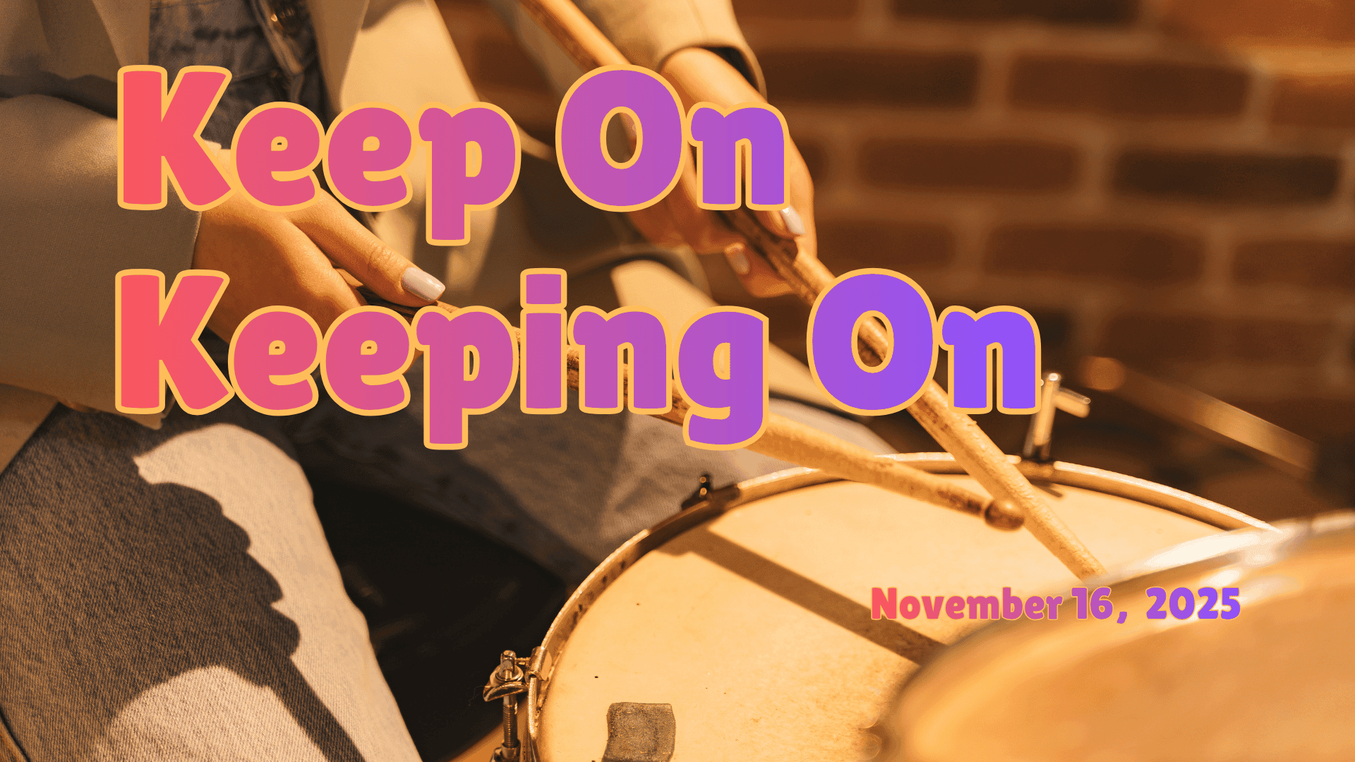 Keep On Keeping On - Pacific Beach United Methodist Church